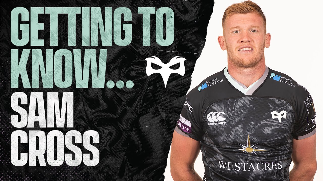 Get to know - Sam Cross | Ospreys