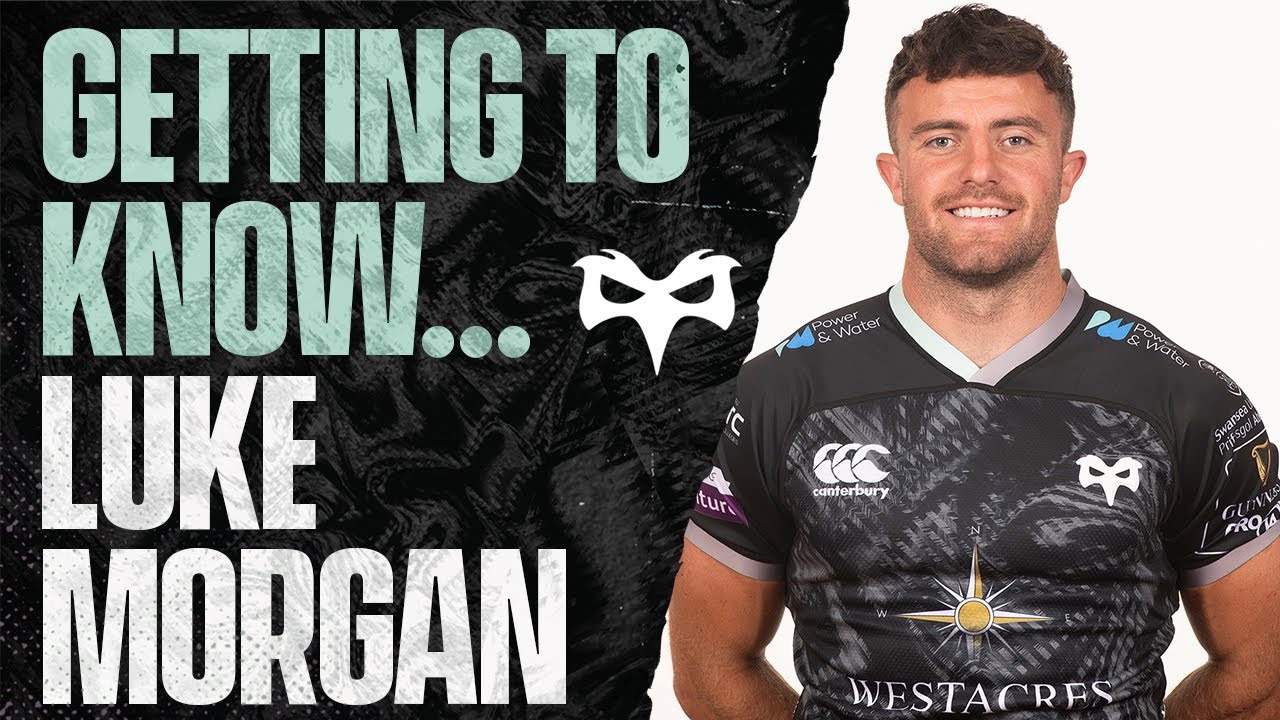 Get to know - Luke Morgan | Ospreys