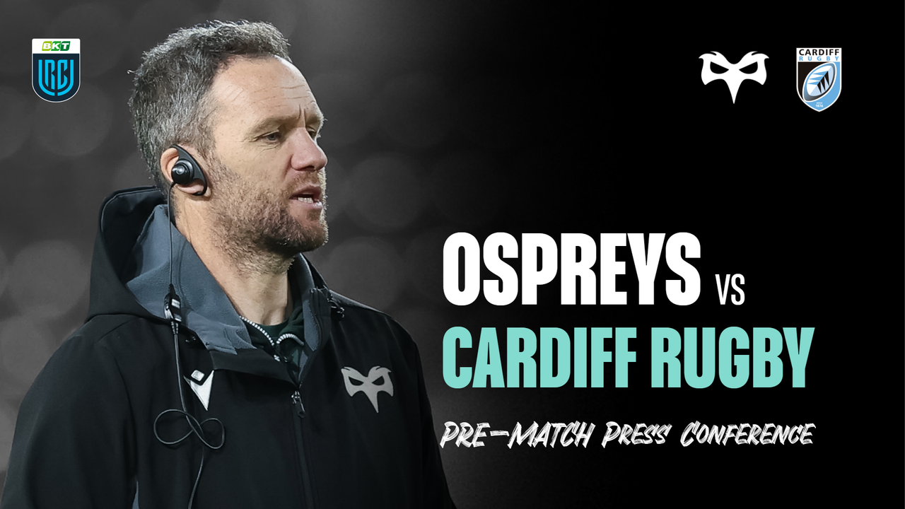 Pre-match Press Conference: Mark Jones (Vs Cardiff Rugby) | Ospreys