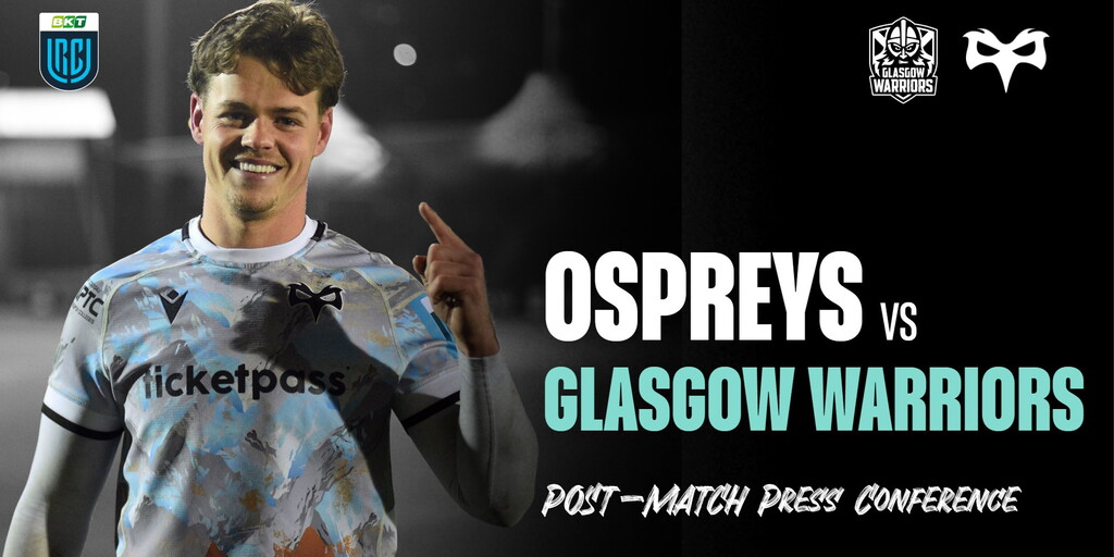 Post-match Press Conference: Jack Walsh (Vs Glasgow Warriors) | Ospreys